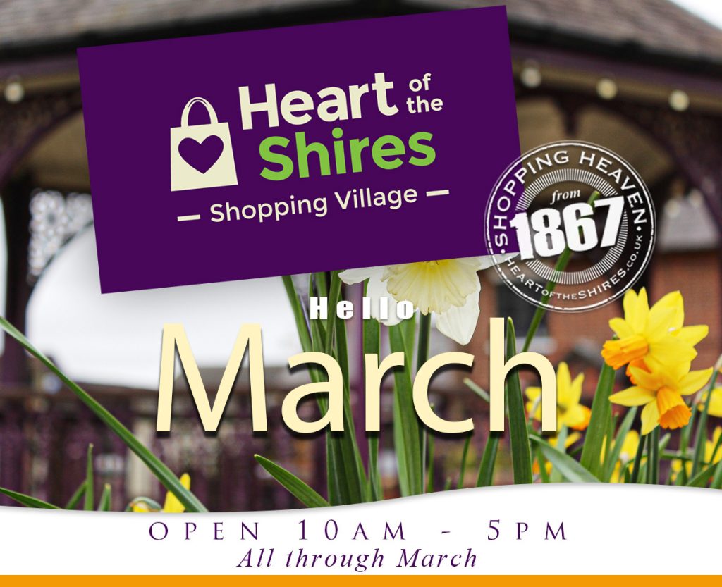 Marvellous March - The Heart of the Shires shopping village